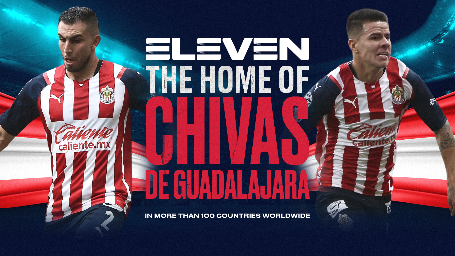 Eleven secures multi-territory streaming rights to Chivas matches ...